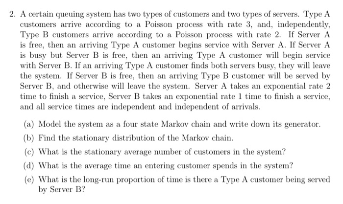 2. A certain queuing system has two types of | Chegg.com 2. A certain queuing system has two types of | Chegg.com