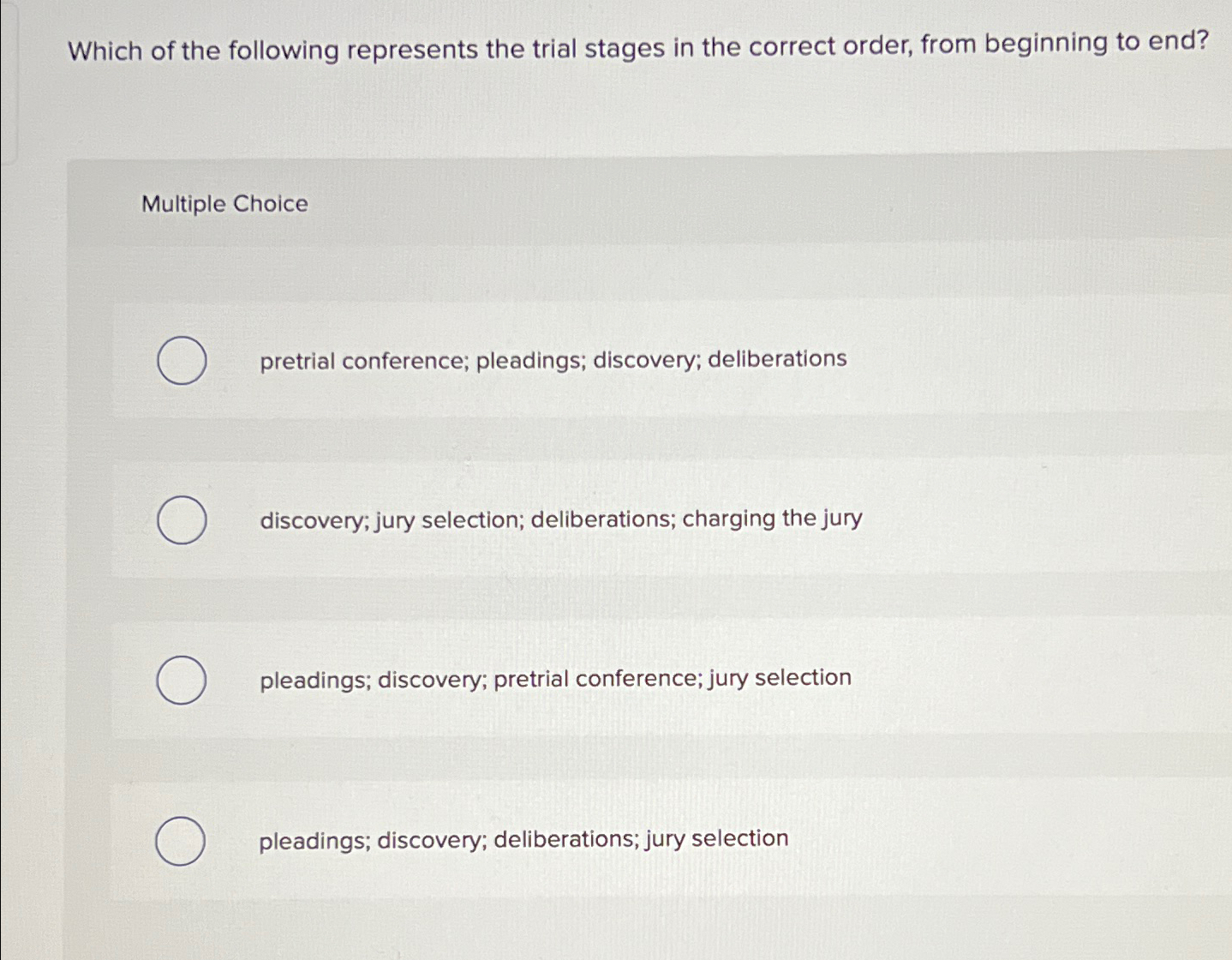 Solved Which of the following represents the trial stages in | Chegg.com