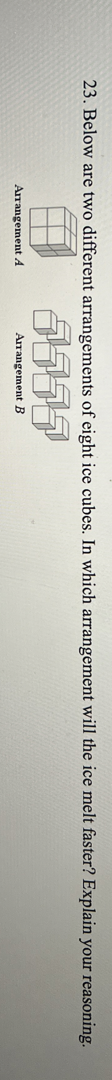 Solved Below are two different arrangements of eight ice | Chegg.com