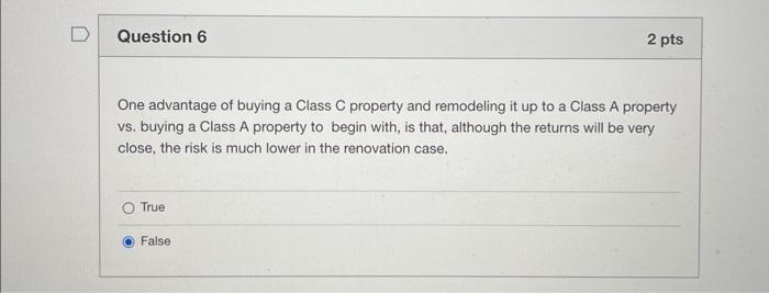 Solved One advantage of buying a Class C property and | Chegg.com