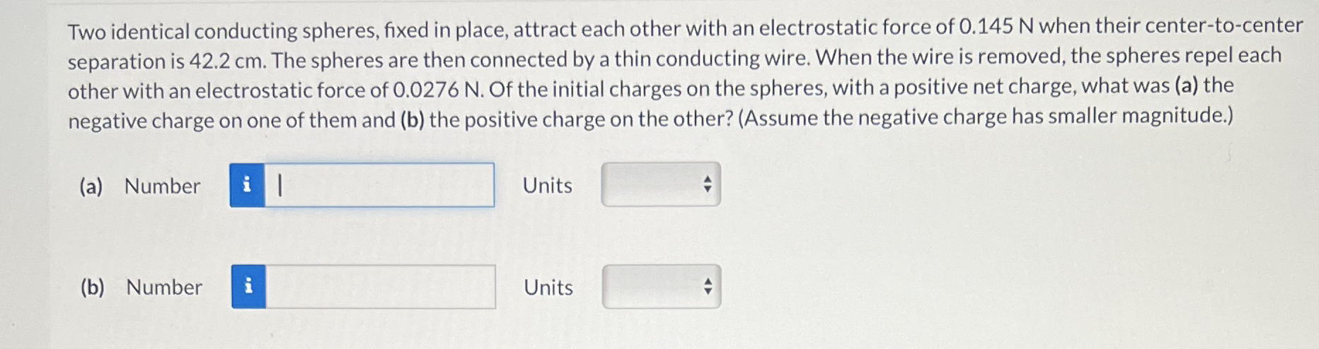 Solved Two identical conducting spheres, fixed in place, | Chegg.com
