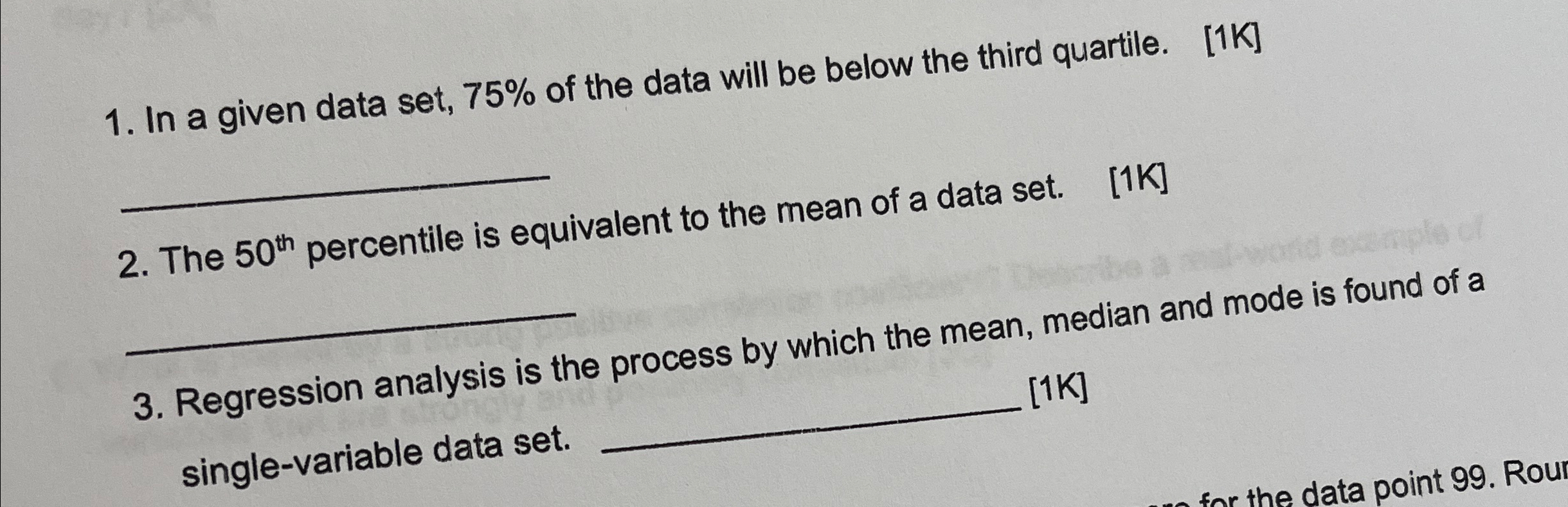 Solved In a given data set, 75% ﻿of the data will be below | Chegg.com