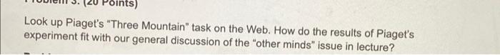 Solved Look up Piaget's "Three Mountain" task on the Web. | Chegg.com