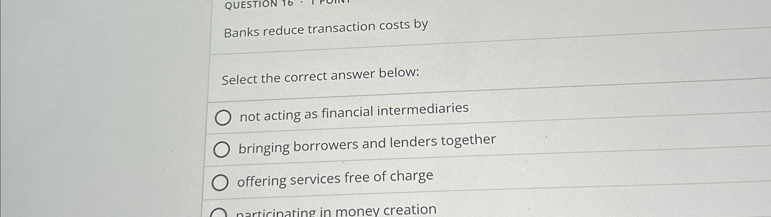 Solved Banks reduce transaction costs bySelect the correct | Chegg.com