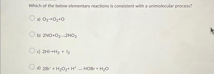 Solved Which of the below elementary reactions is consistent | Chegg.com