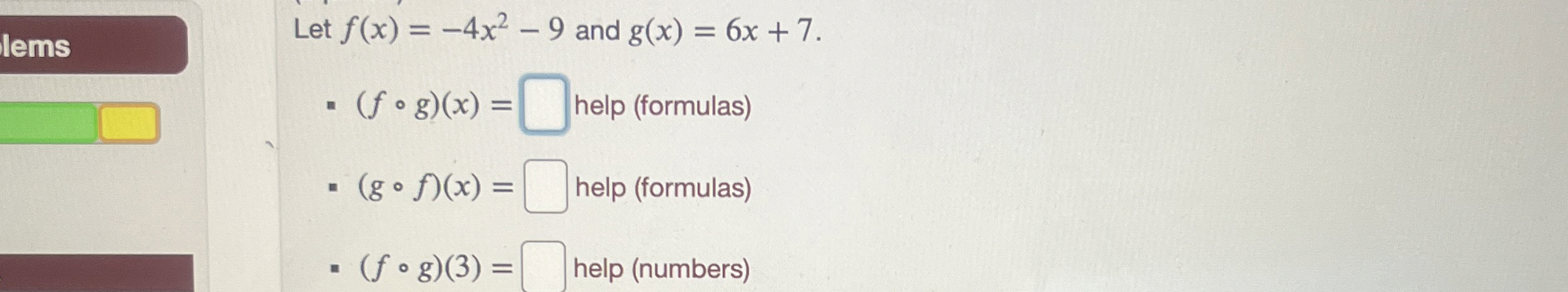 Solved Let f(x)=-4x2-9 and g(x)=6x+7.(f@g)(x)=help | Chegg.com Solved Let f(x)=-4x2-9 and g(x)=6x+7.(f@g)(x)=help | Chegg.com