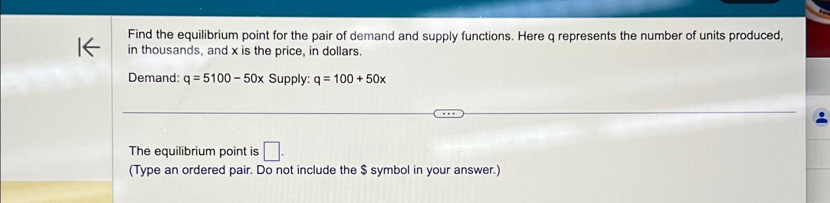 Solved Find the equilibrium point for the pair of demand and | Chegg.com