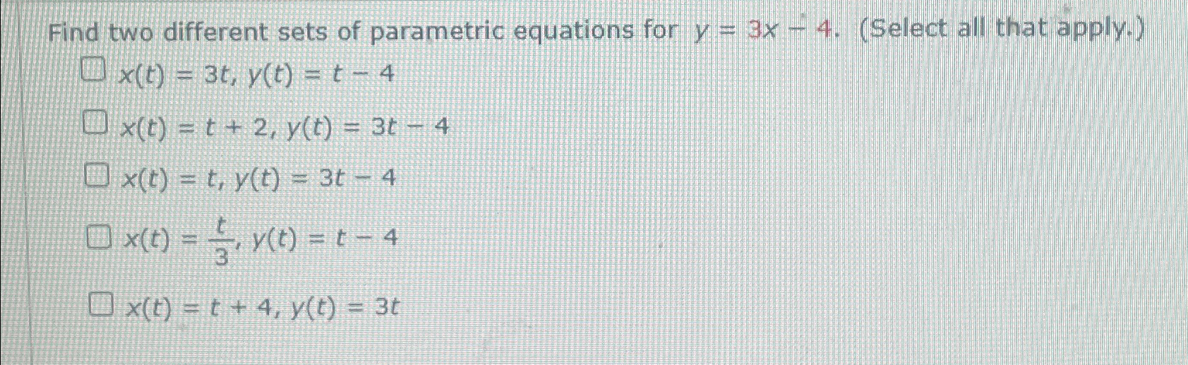 Solved Find two different sets of parametric equations for | Chegg.com