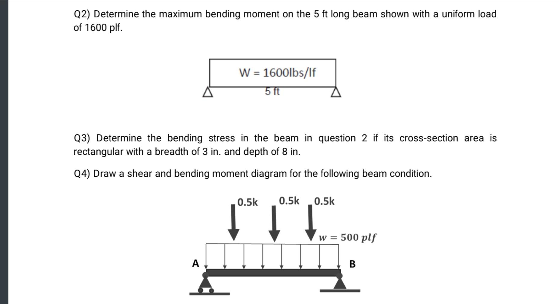 Solved Q2) Determine the maximum bending moment on the 5ft | Chegg.com