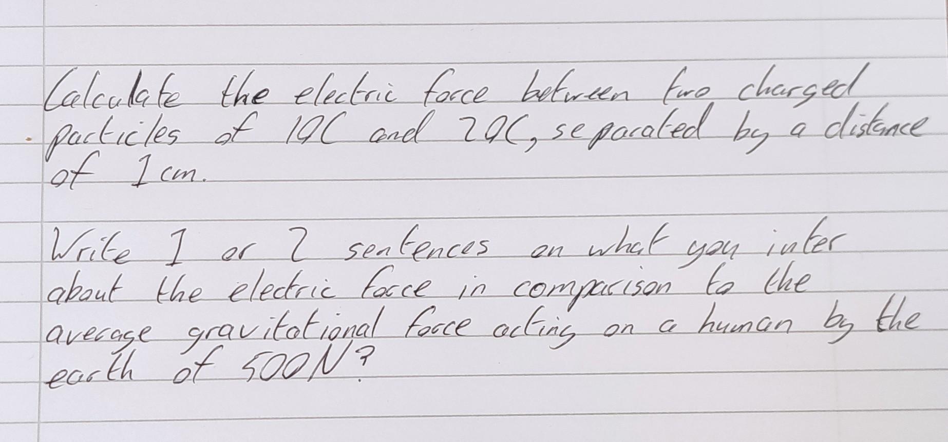 Solved Calculate The Electric Force Between Two Charged