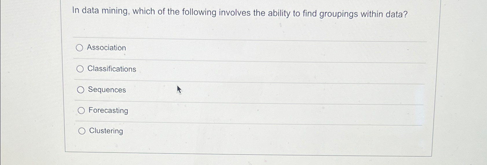 Solved In data mining, which of the following involves the | Chegg.com