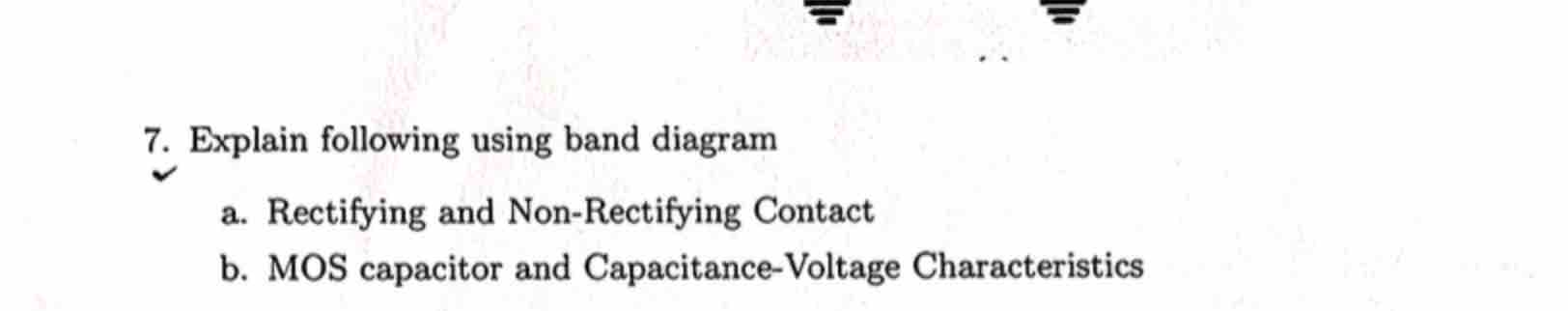 Explain following using band diagrama. ﻿Rectifying | Chegg.com