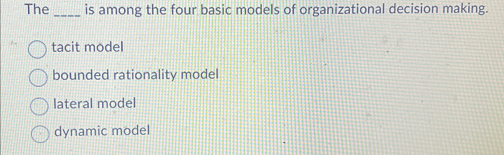 Solved The is among the four basic models of organizational | Chegg.com