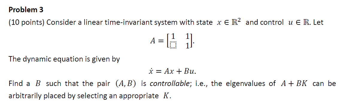 Solved Problem 3(10 points) Consider a linear | Chegg.com Solved Problem 3(10 points) Consider a linear | Chegg.com
