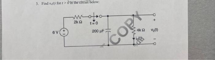 Solved 3. Find v0(t) for t>0 in the circuit below: | Chegg.com