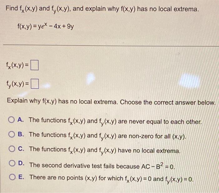Solved Find fx(x,y) and fy(x,y), and explain why f(x,y) has | Chegg.com