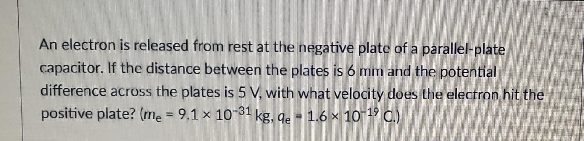 Solved An electron is released from rest at the negative | Chegg.com