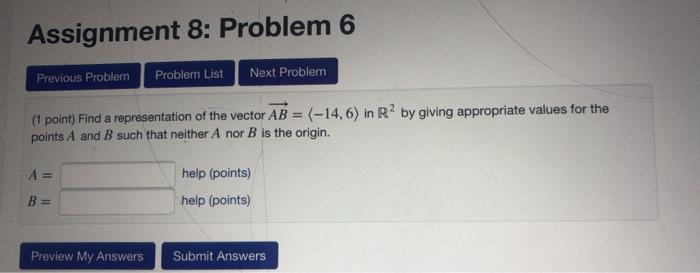 Solved Assignment 8 Problem 6 Previous Problem Problem List 6138