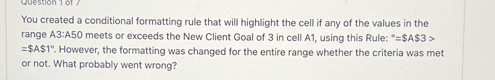 Solved You created a conditional formatting rule that will | Chegg.com