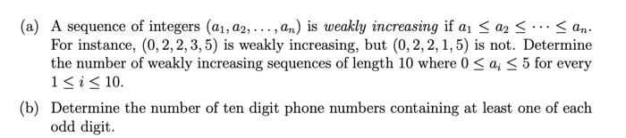 Solved (a) A sequence of integers (a1,a2,…,an) is weakly | Chegg.com