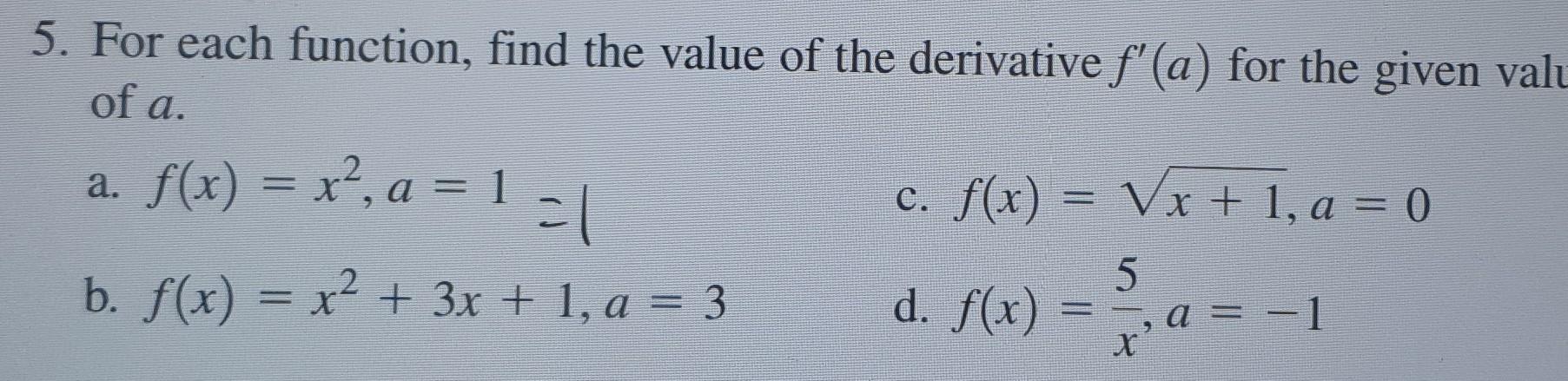 Solved . For each function, find the value of the derivative | Chegg.com