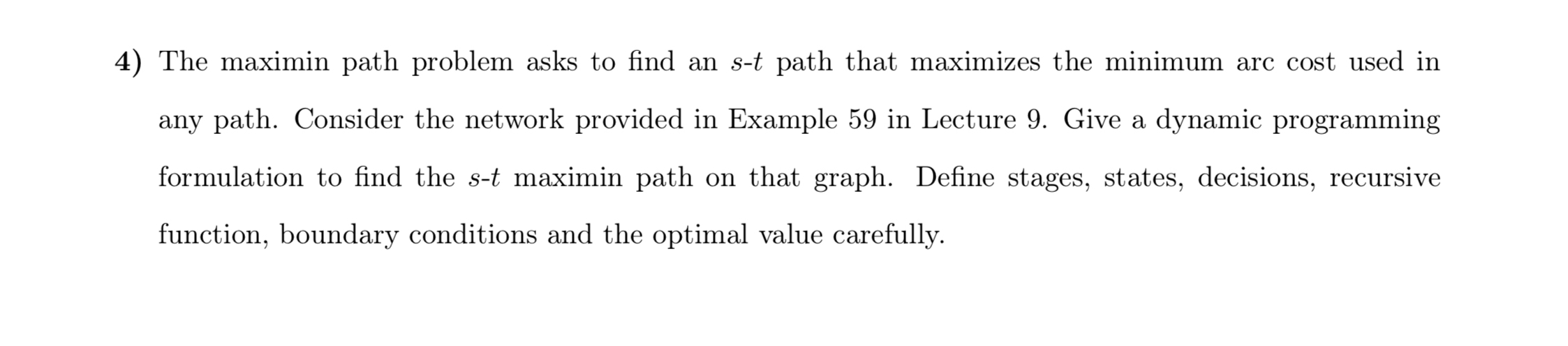 Solved The maximin path problem asks to find an s - t ﻿path | Chegg.com