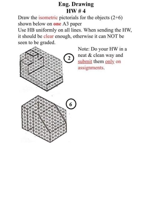 Solved Eng. Drawing HW#4 Draw the isometric pictorials for | Chegg.com