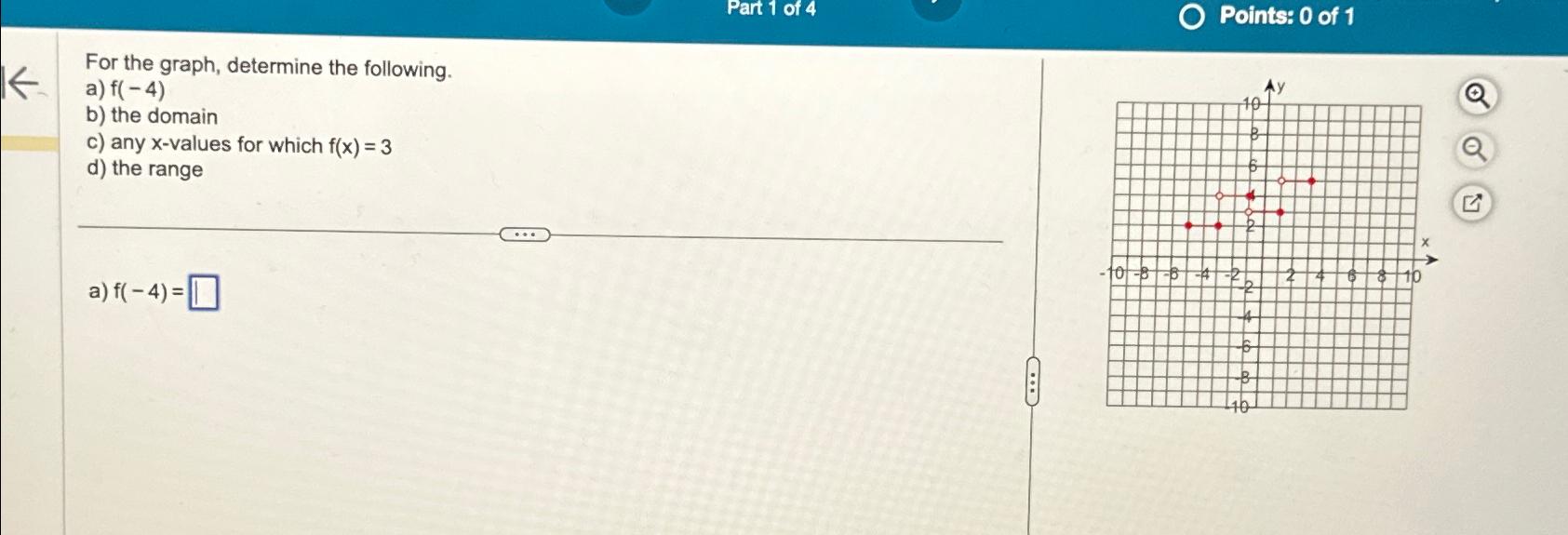 Solved Part 1 ﻿of 4Points: 0 ﻿of 1For the graph, determine | Chegg.com