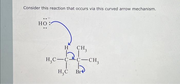 Solved Consider this reaction that occurs via this curved | Chegg.com