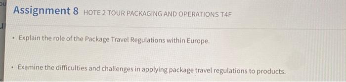 Solved Assignment 8 HOTE 2 TOUR PACKAGING AND OPERATIONS TAF | Chegg.com