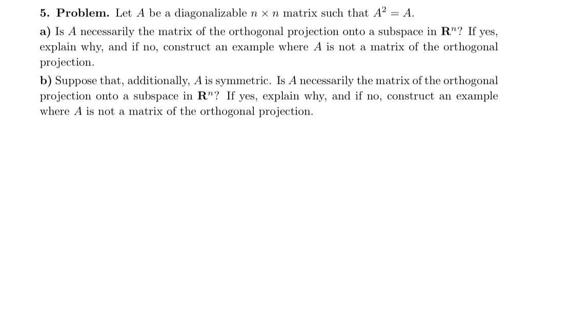 Problem. Let A ﻿be a diagonalizable n×n ﻿matrix such | Chegg.com