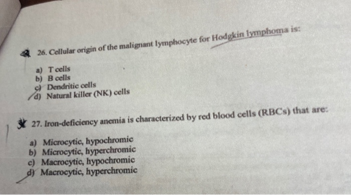 Solved & 26. Cellular origin of the malignant lymphocyte for | Chegg.com