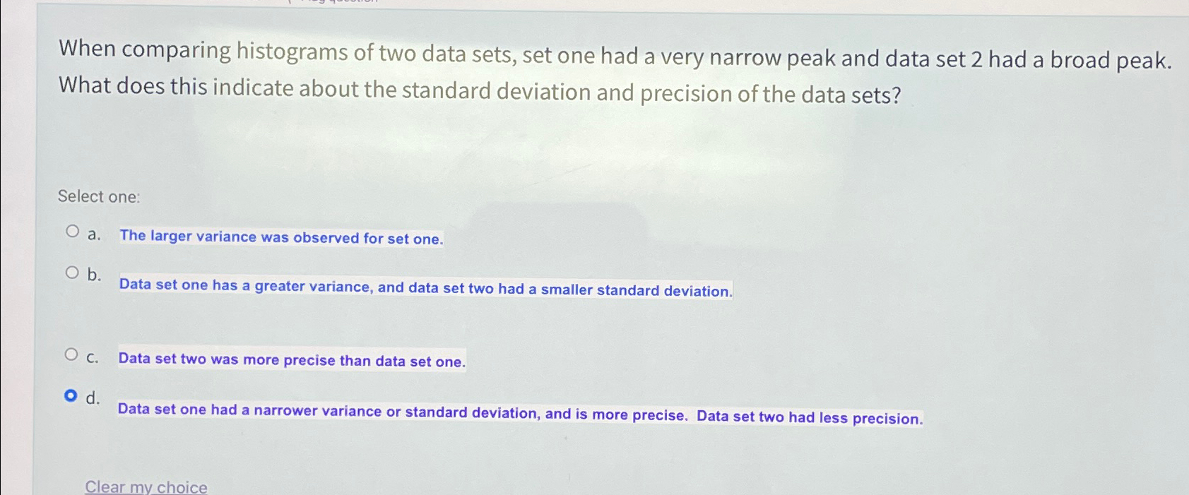 Solved When comparing histograms of two data sets, set one | Chegg.com