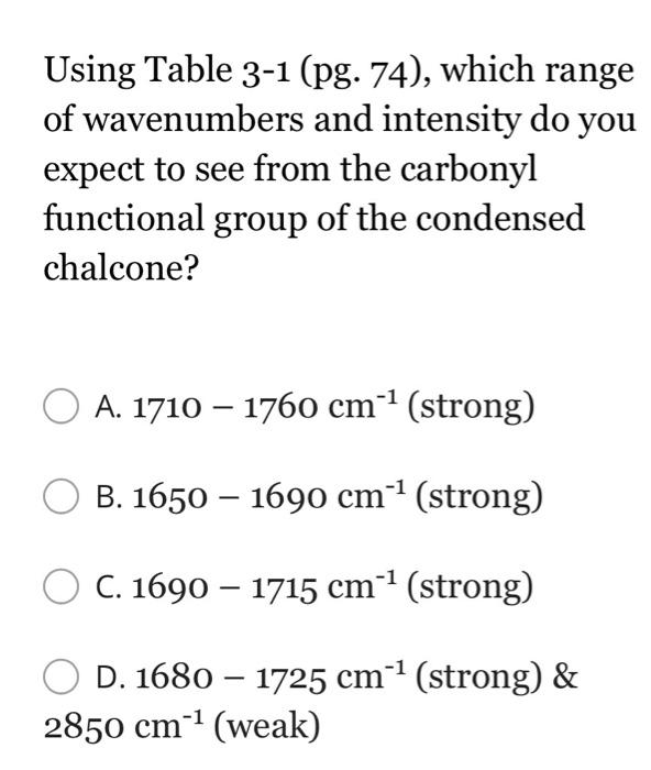 Solved Using Table 3-1 (pg. 74), which range of wavenumbers | Chegg.com Solved Using Table 3-1 (pg. 74), which range of wavenumbers | Chegg.com