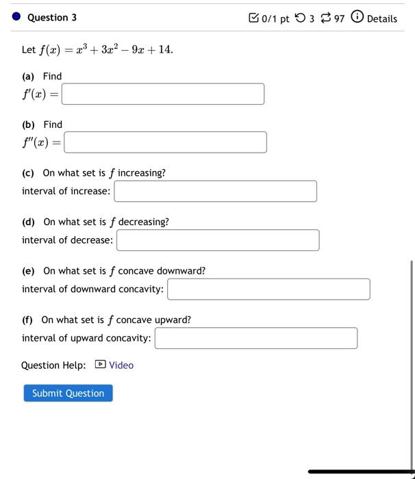 Solved Let f(x)=x3+3x2−9x+14. (a) Find f′(x)= (b) Find | Chegg.com