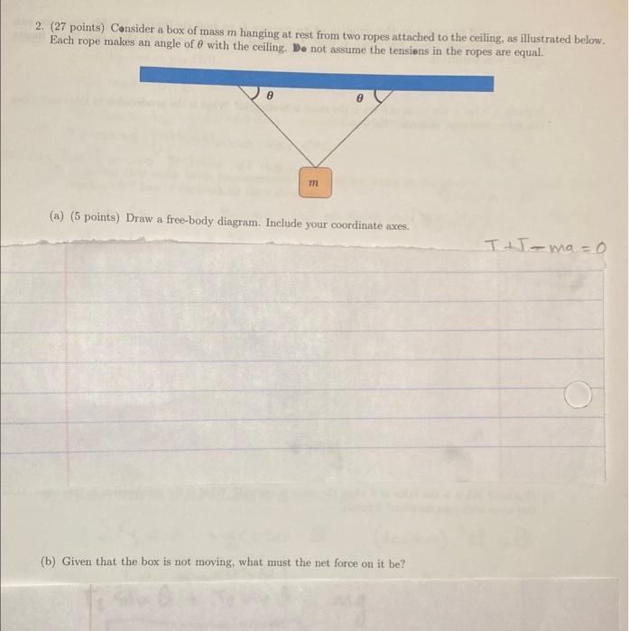 Solved 2. (27 points) Consider a box of mass m hanging at | Chegg.com