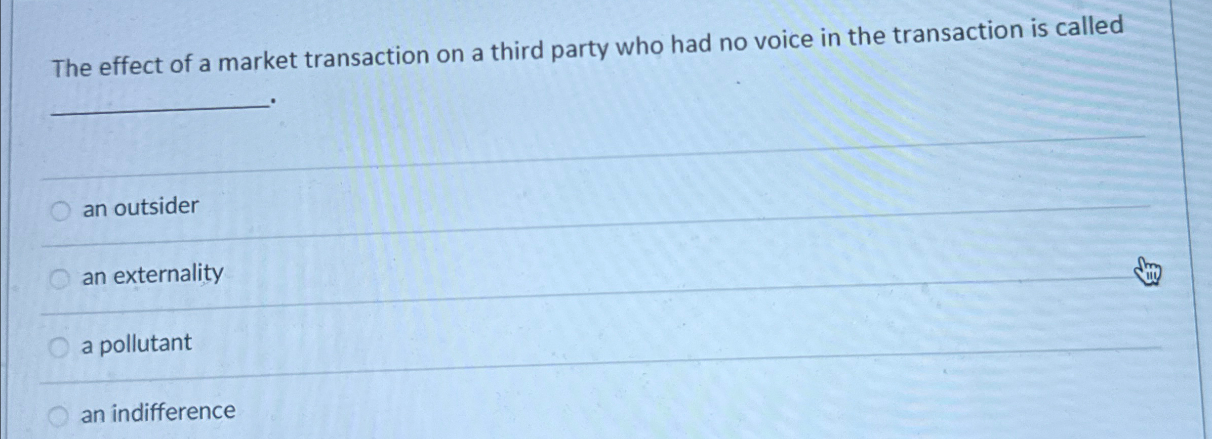 Solved The effect of a market transaction on a third party | Chegg.com