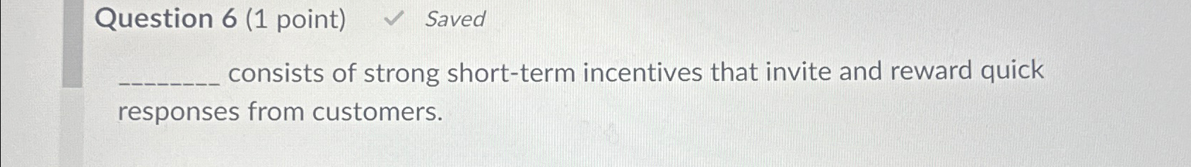 Solved Question 6 (1 ﻿point) ﻿Saved ﻿consists of strong | Chegg.com