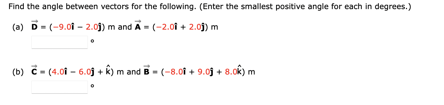Solved Find the angle between vectors for the following. | Chegg.com