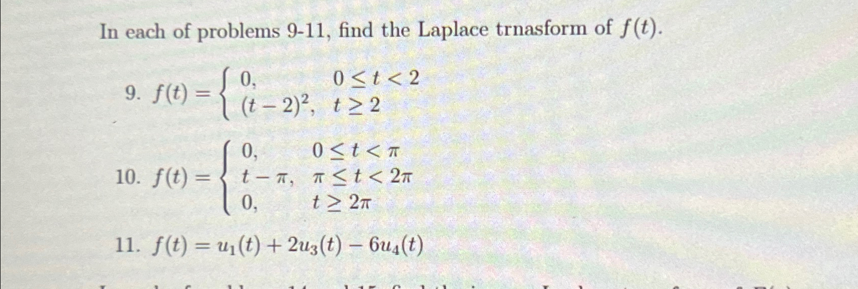 Solved In each of problems 9-11, ﻿find the Laplace transform | Chegg.com