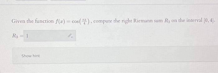 Solved Given the function f(x)=cos(4πx), compute the right | Chegg.com