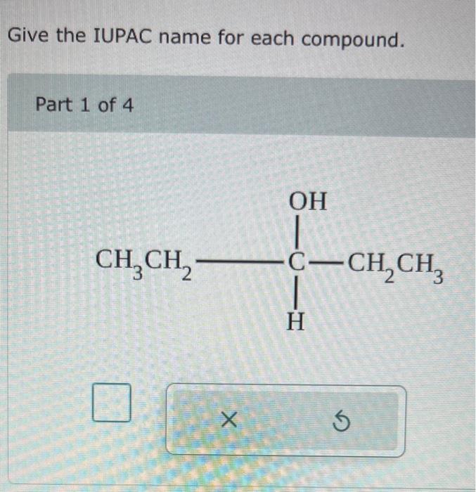 Solved Give the IUPAC name for each compound.Part 2 of 4Part | Chegg.com