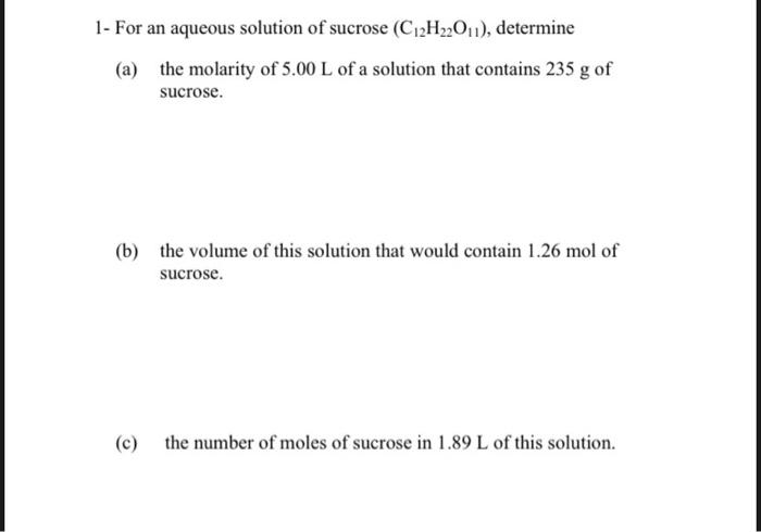 Solved 1- For an aqueous solution of sucrose (C12H22O11), | Chegg.com