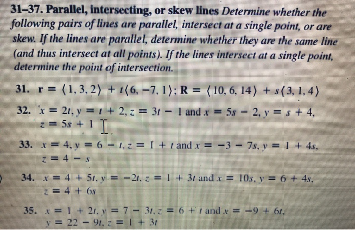 Solved 31–37. Parallel, intersecting, or skew lines | Chegg.com