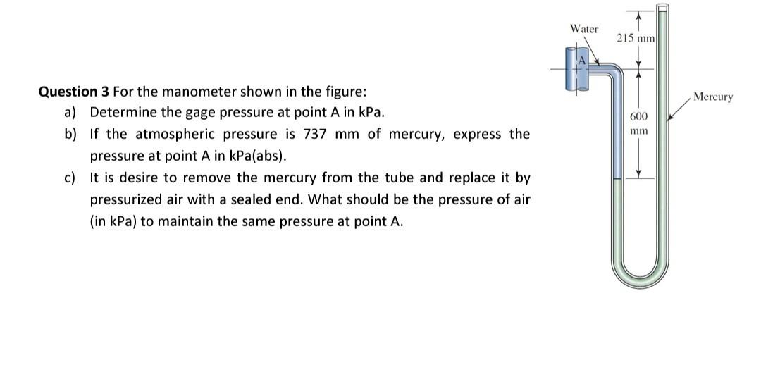 Solved Question 3 For the manometer shown in the figure: a) | Chegg.com