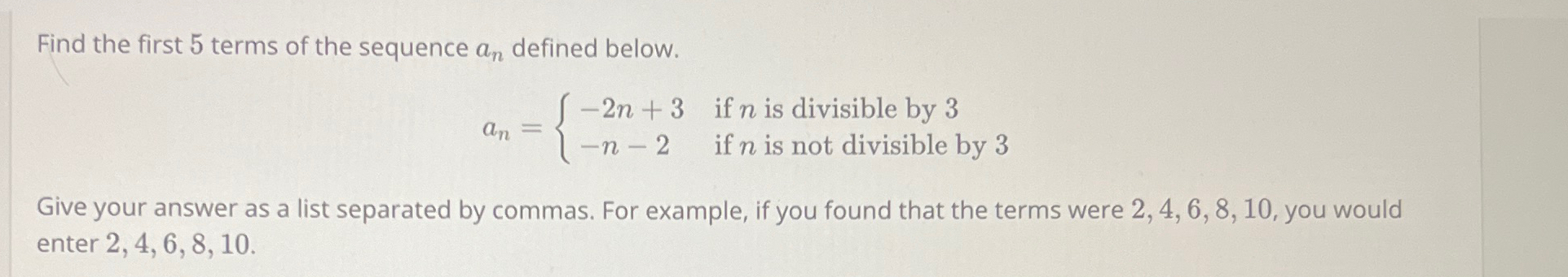 Solved Find the first 5 ﻿terms of the sequence an ﻿defined | Chegg.com