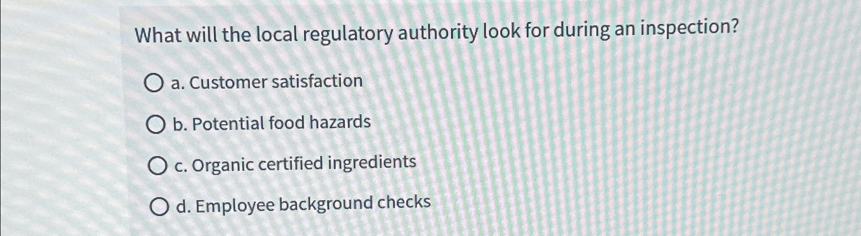 Solved What will the local regulatory authority look for | Chegg.com