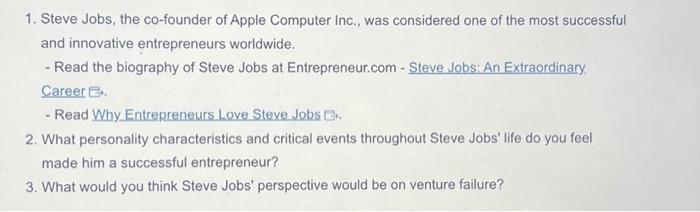 Solved 1. Steve Jobs, the co-founder of Apple Computer Inc., | Chegg.com