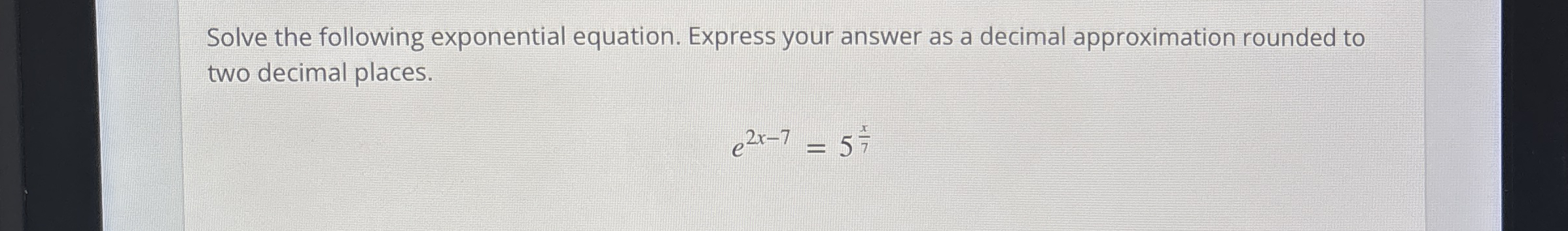 Solved Solve the following exponential equation. Express | Chegg.com