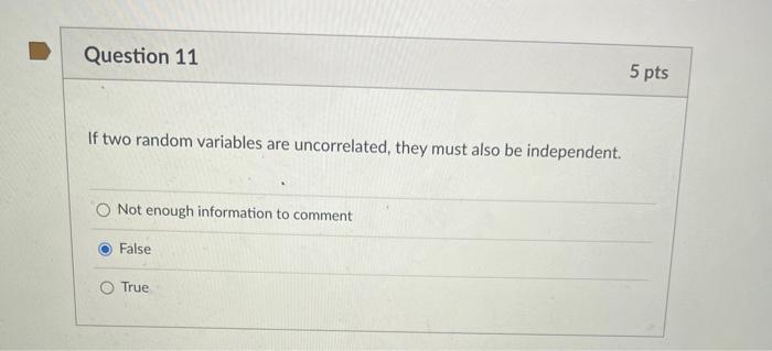 If Two Random Variables Are Uncorrelated They Must